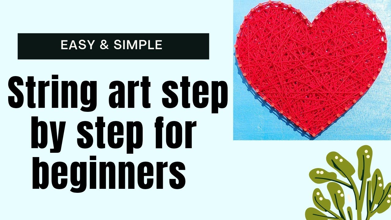 String Art For Beginners Step By Step - YouTube