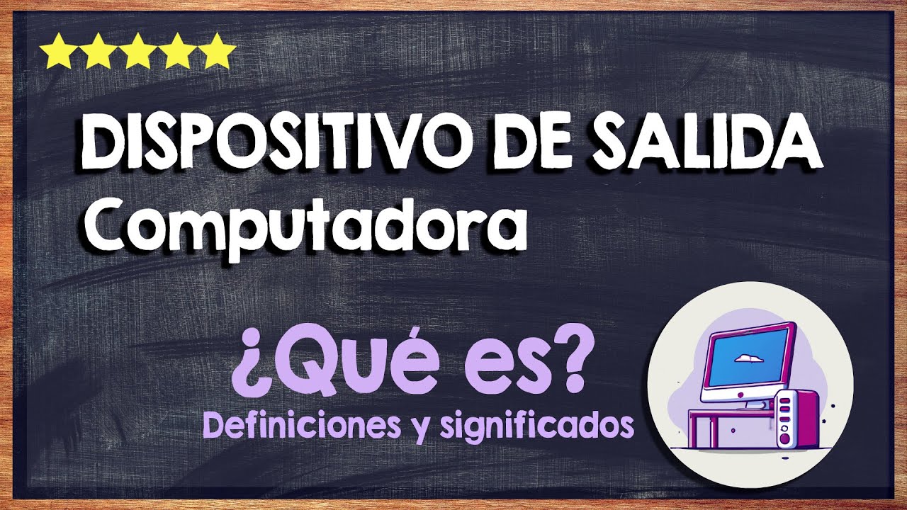 👍 ¿Qué es un dispositivo de salida en una computadora? - Todo sobre ...