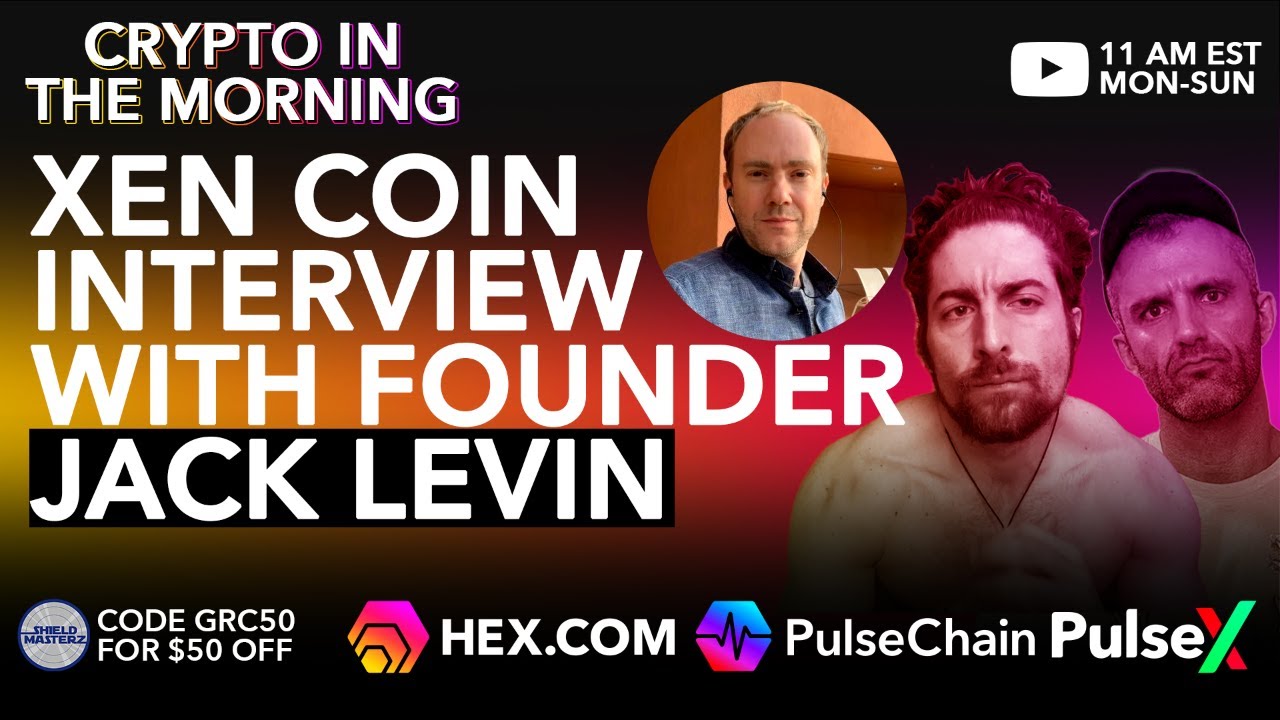 XEN Coin Deep Dive with Founder, Jack Levin! Crypto In The Morning ...