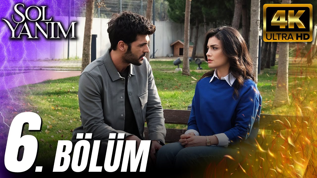 Sol Yanım 6. Bölüm🏆 (4K) - YouTube