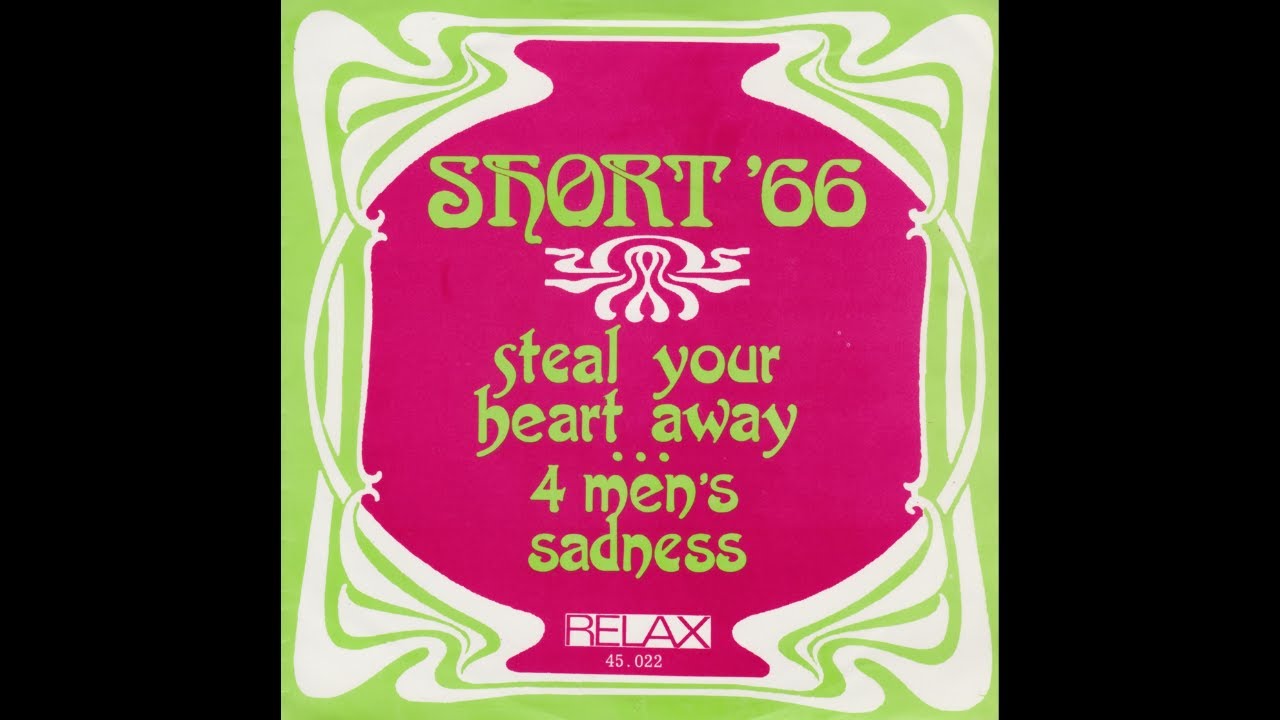 Short '66 - Steal your heart away (Nederbeat) | (Amsterdam) 1966 - YouTube