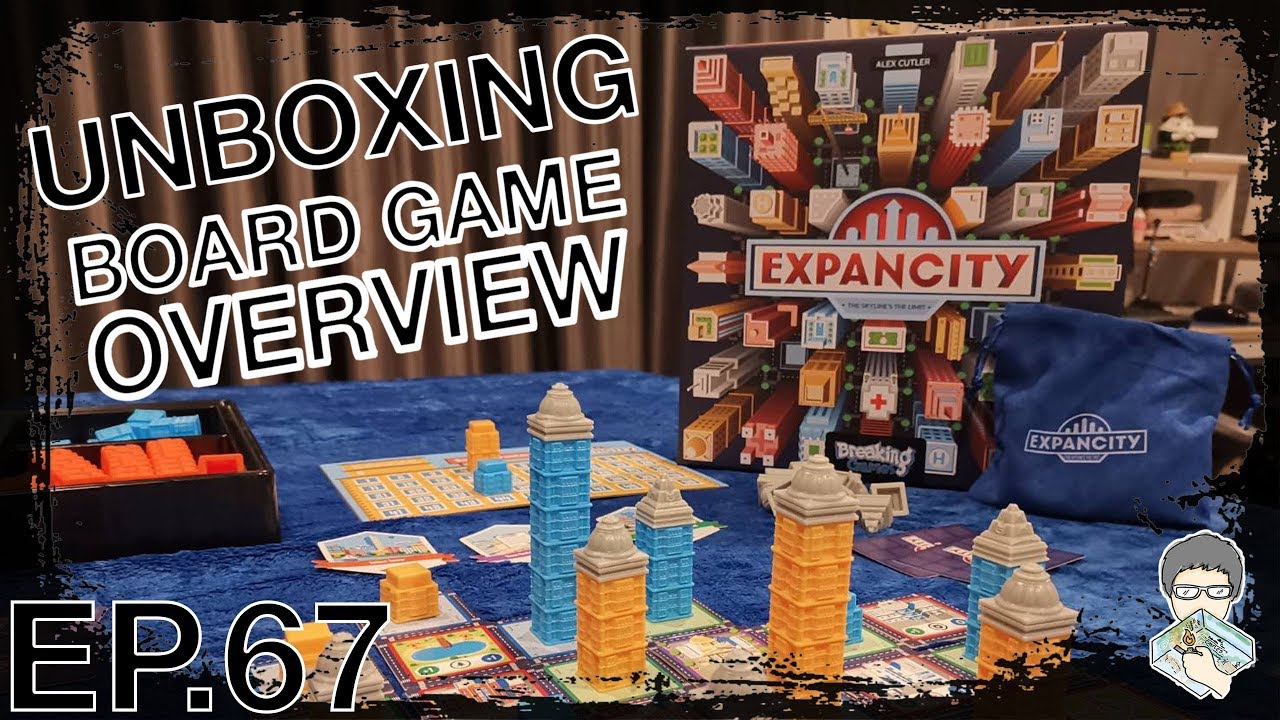 EP.67 - Unboxing & Board Game Overview : Expancity [ก่อร่างสร้างตึก ...