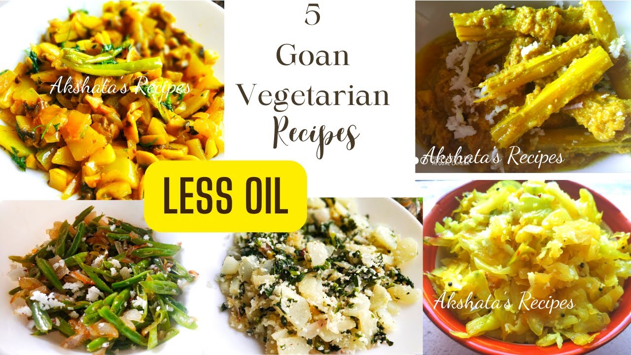 5 Goan Vegetarian Recipes| Daily Cooking|LESS OIL USED @AkshatasRecipes ...