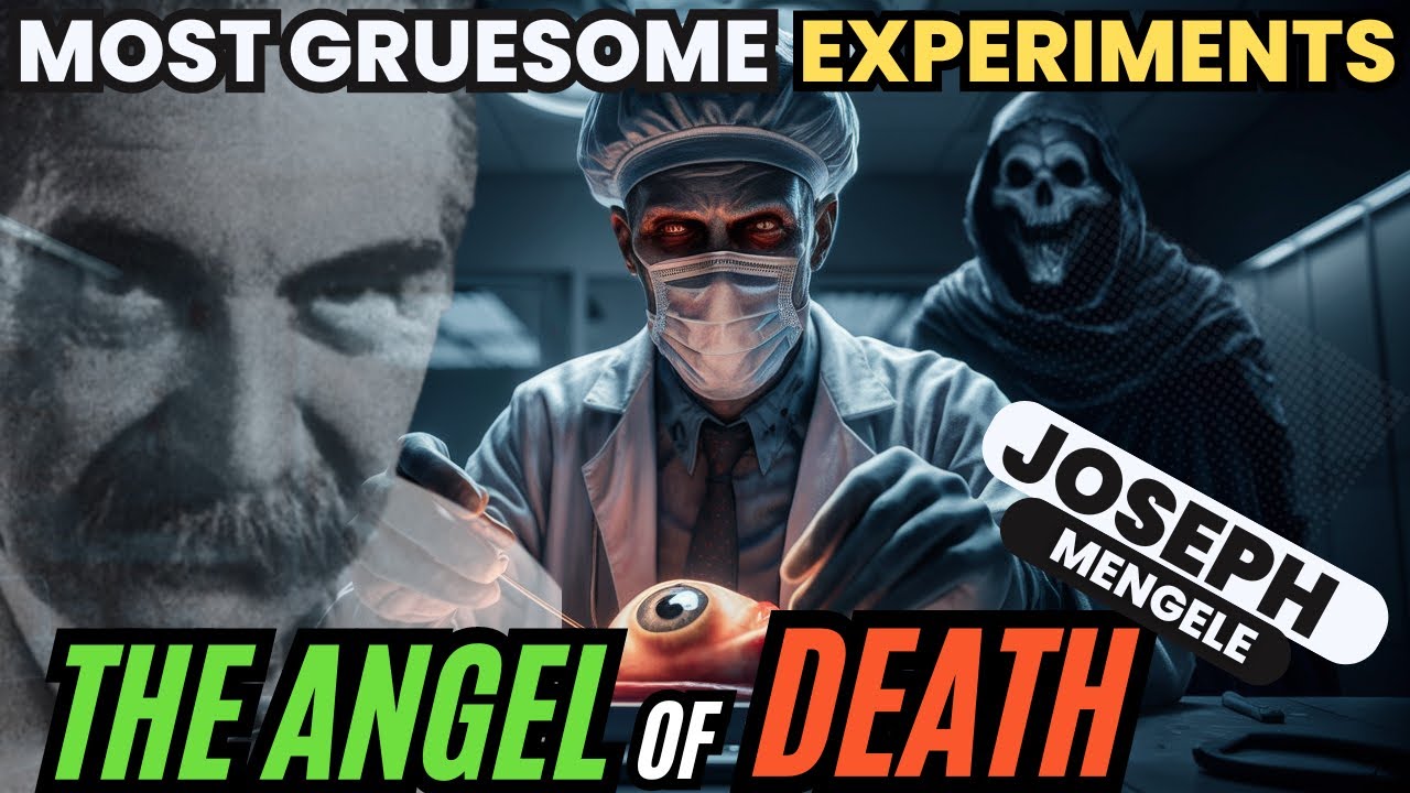 The Angel of Death: Josef Mengele Most Gruesome Horrific Human ...