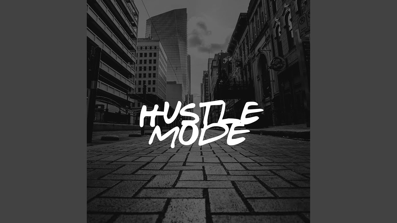 Hustle Mode (feat. Pablo Villarreal) - YouTube Music