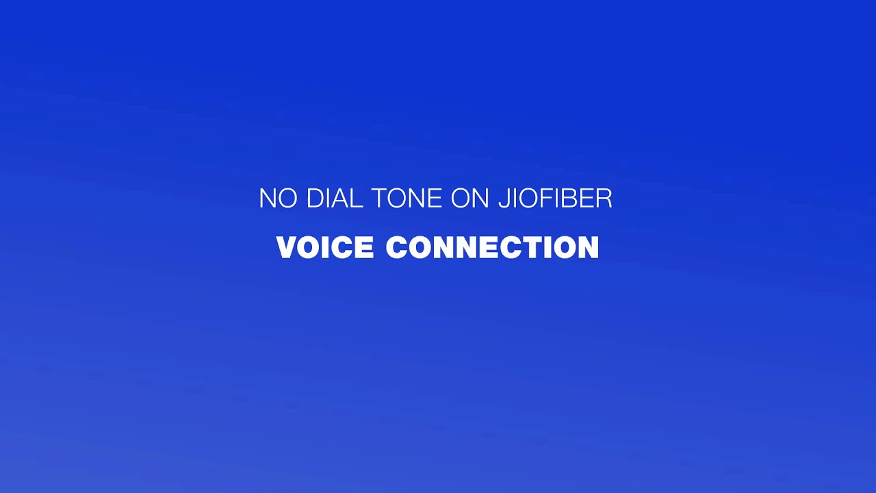 How To Troubleshoot No Dial Tone On JioFiber Voice Connection ...
