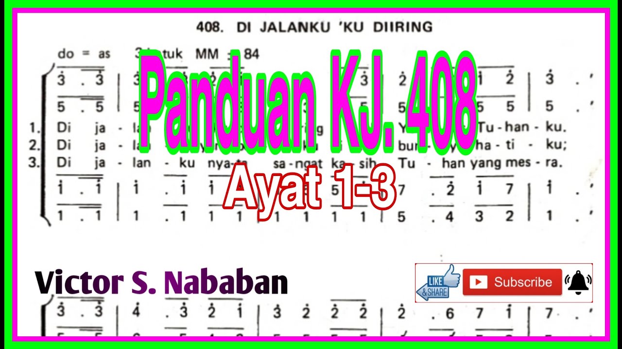 Panduan KJ 408 DI JALANKU 'KU DIIRING || Ayat 1-3 - YouTube