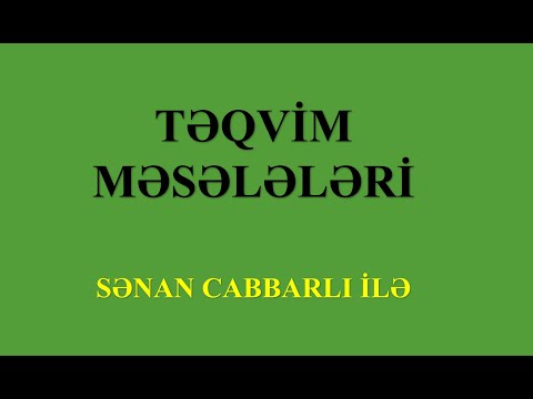 Təqvim məsələləri - Sənan Cabbarlı ilə