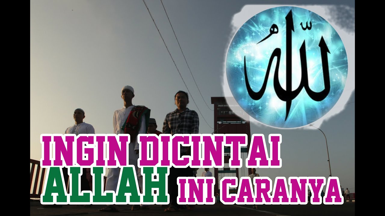 Muslim yang Dicintai Allah - YouTube