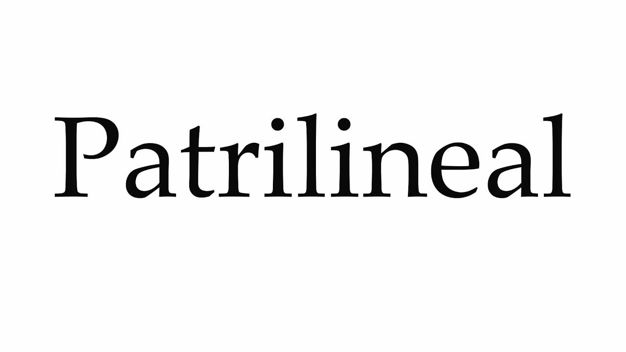 How to Pronounce Patrilineal - YouTube