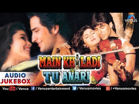 Main Khiladi Tu Anari Audio Jukebox | Akshay Kumar, Saif Ali Khan, Shilpa Shetty |
