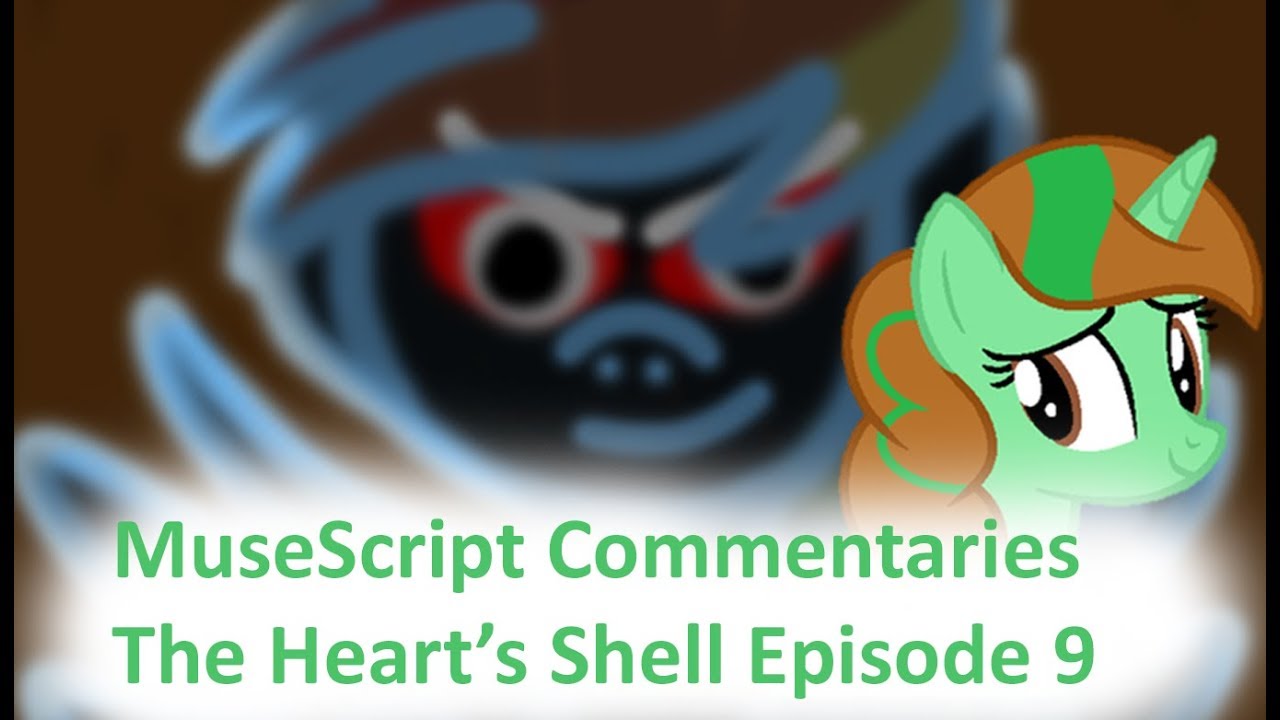 MuseScript Commentaries: The Heart's Shell Episode 9 - YouTube