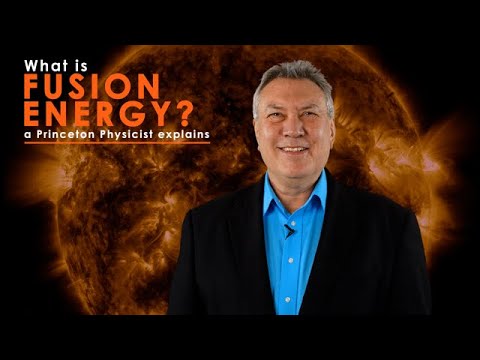 What is fusion energy? A Princeton physicist explains - YouTube