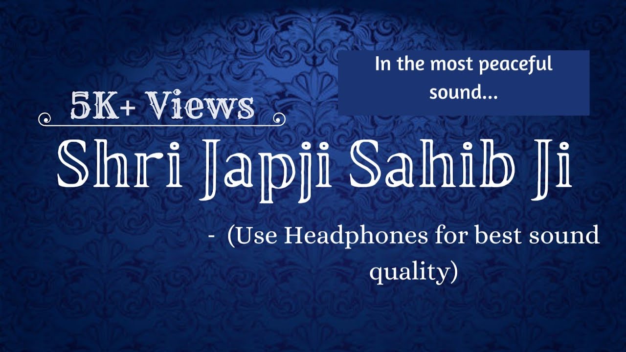 "The Most Peaceful Bani" SHRI JAPJI SAHIB JI | Full Path in 15 Mins ...