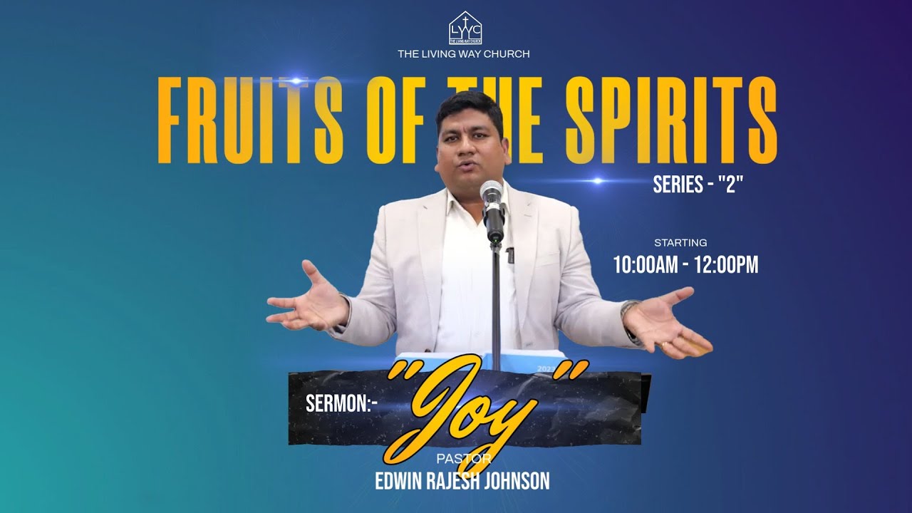 Fruits of the Spirit Series - 2 | Pastor. Edwin Rajesh Johnson | 08 DEC ...