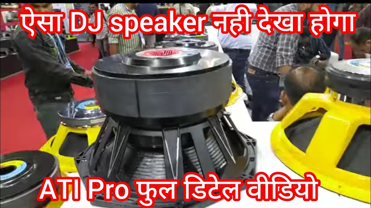 ATI PRO Spekar or amplifair ki puri range #atipro #djexpo #dynamite# ...
