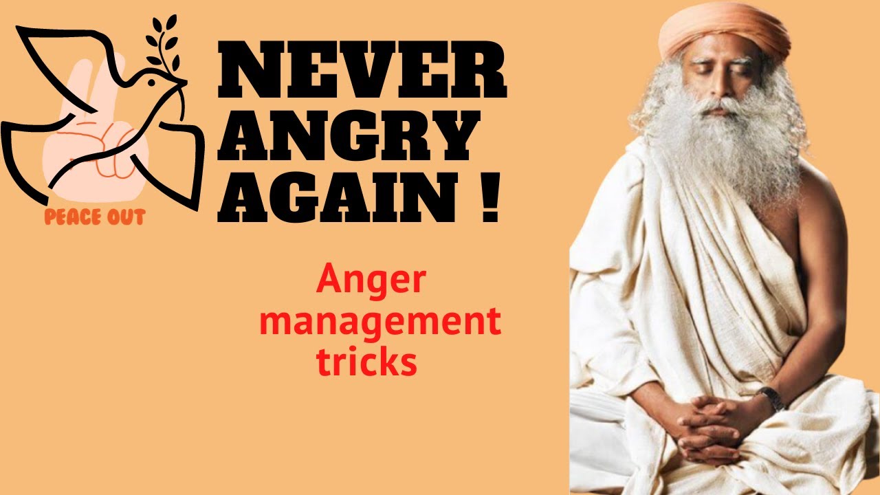 With this mind trick, you will never get angry again ! By Sadhguru (How ...