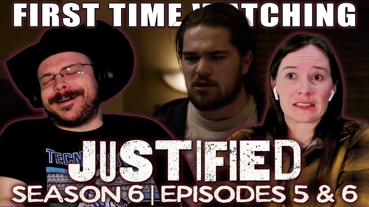 Justified | Season 6 - Ep. 5 + 6 | First Time Watching Reaction | CHOO ...