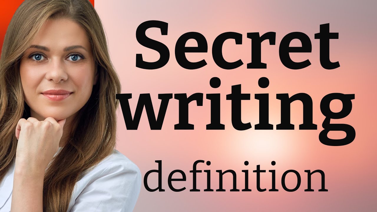 Secret writing • what is SECRET WRITING meaning - YouTube