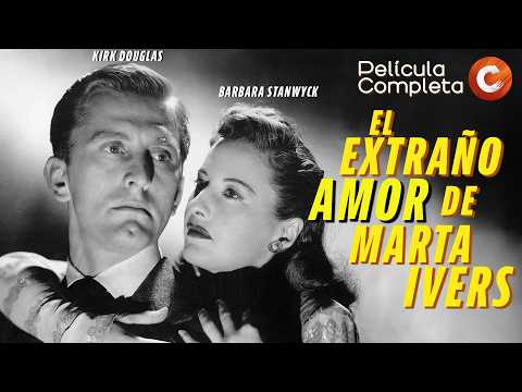 CINE NEGRO EN ESPAÑOL: El Extraño Amor de Marta Ivers (1946) | Kirk Douglas | Película Completa