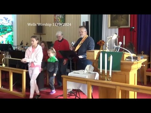 Sunday Worship @ Wells Methodist Church in Wells, NY - November 3, 2024 ...