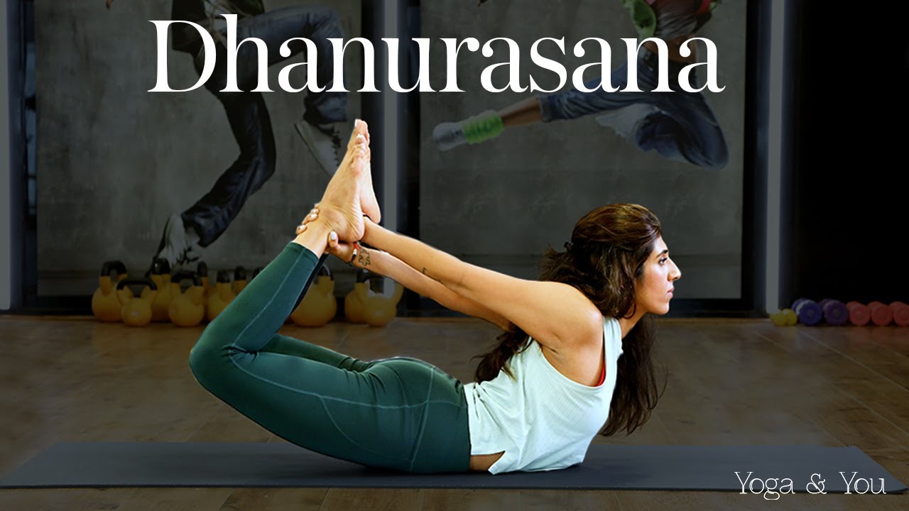 Dhanurasana | Dhanurasana Variations | How To Do Dhanurasana | Bow Pose Yoga | @VentunoYoga ...