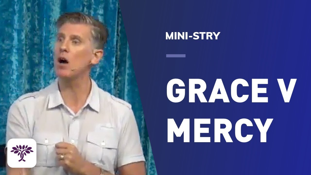 Grace v Mercy - YouTube