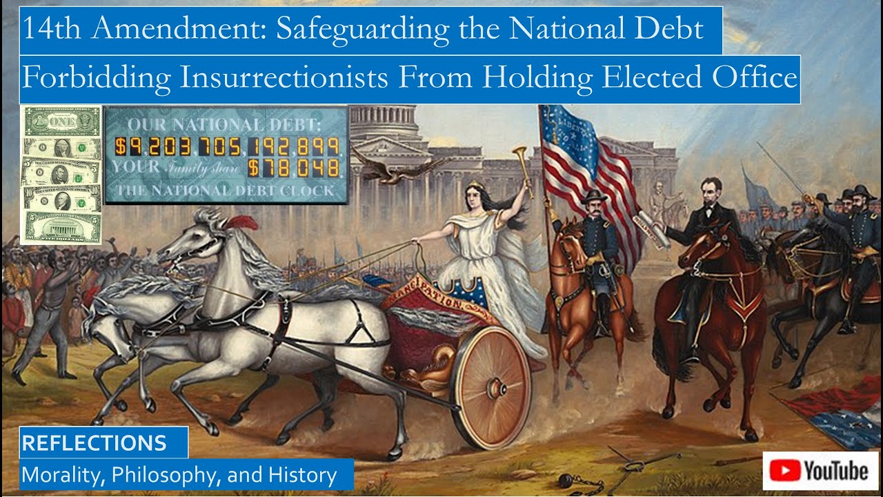US Debt Crisis and Jan 6th Insurrection: Unenforced Sections of 14th ...