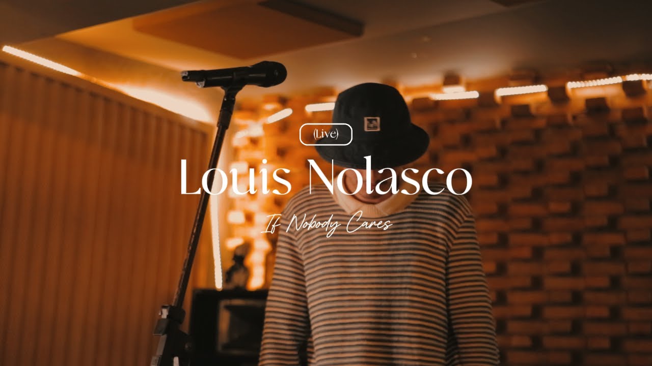 Louis Nolasco – IF NOBODY CARES (Live Performance) - YouTube
