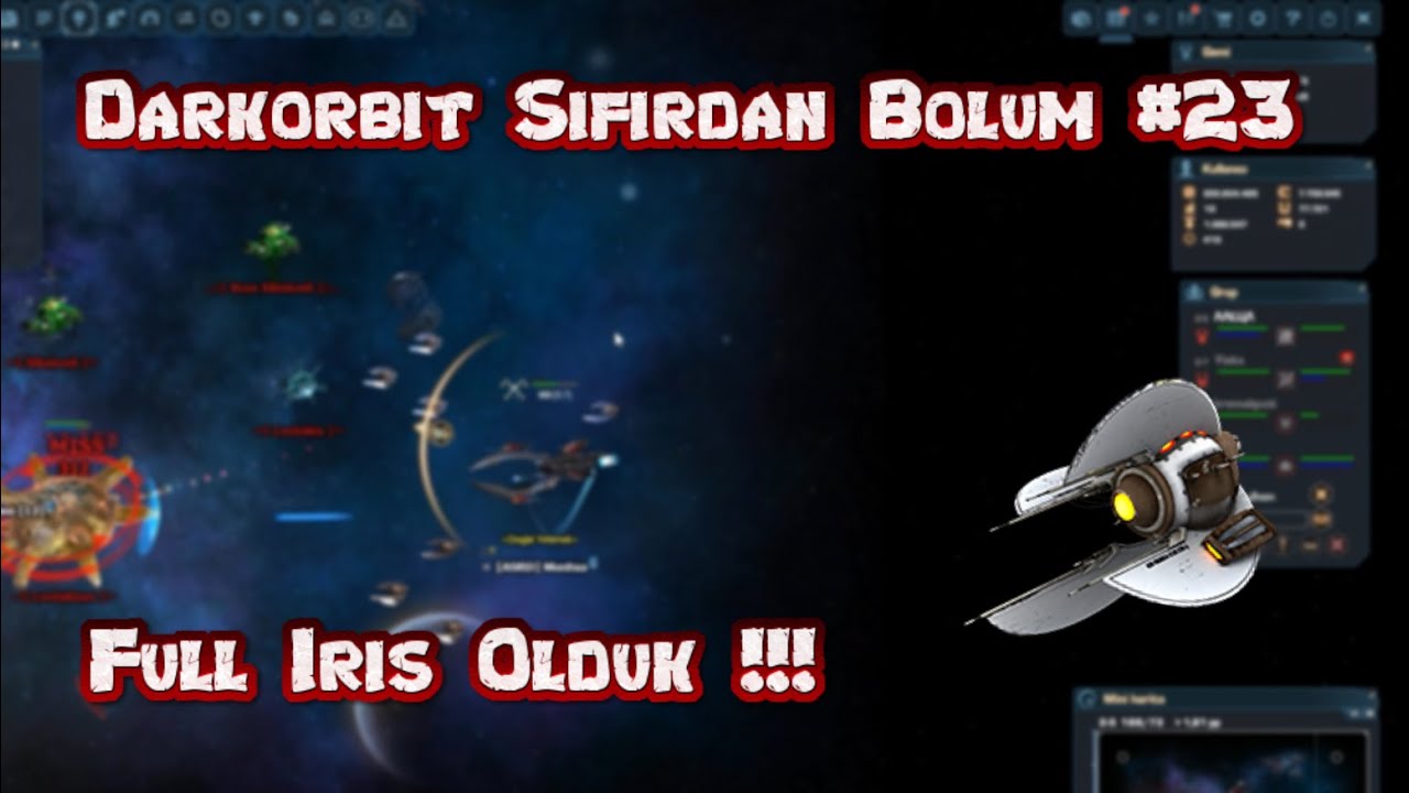 Darkorbit Sıfırdan Başlama Bölüm #23 / FULL İRİS OLDUK / Efsane ...