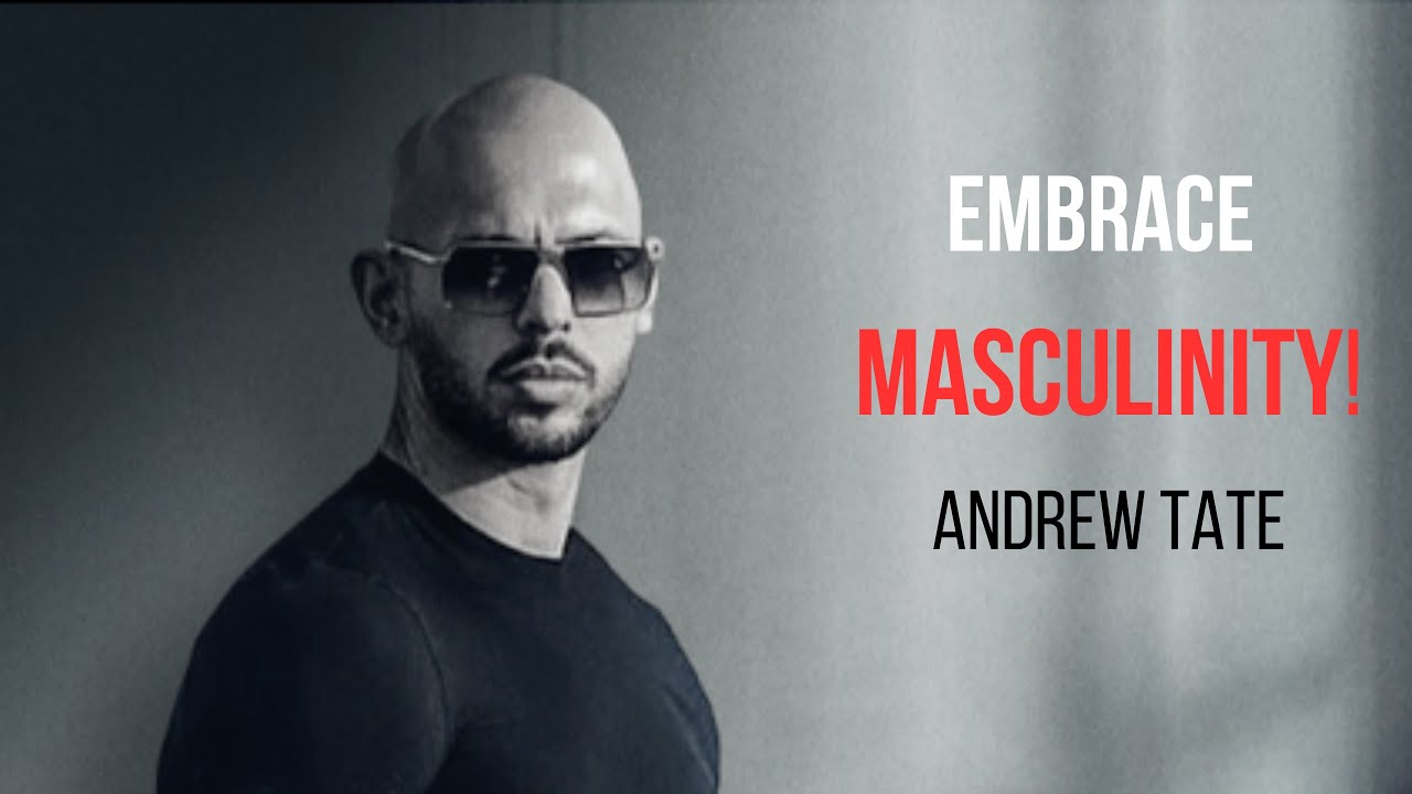 EMBRACE MASCULINITY!-Motivation by Andrew Tate - YouTube