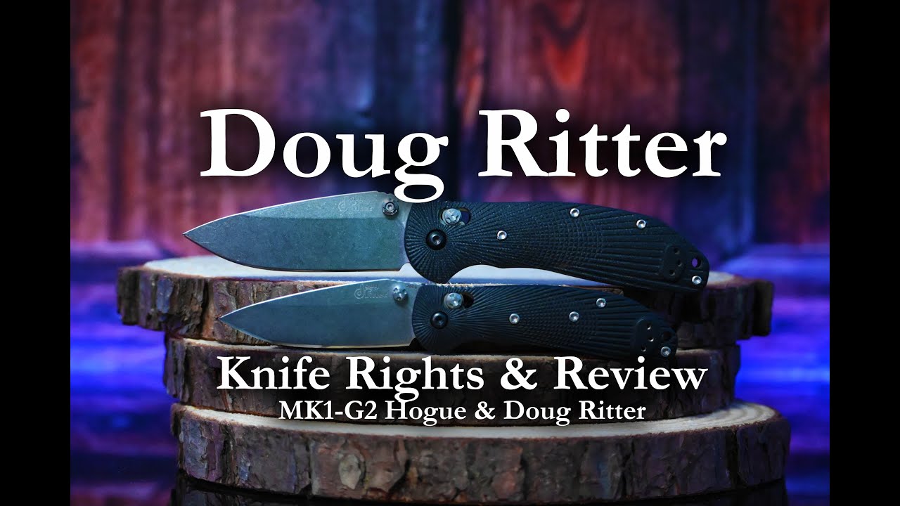 Doug Ritter, The Man, the Mission & Review of Hogue Doug Ritter RSK ...