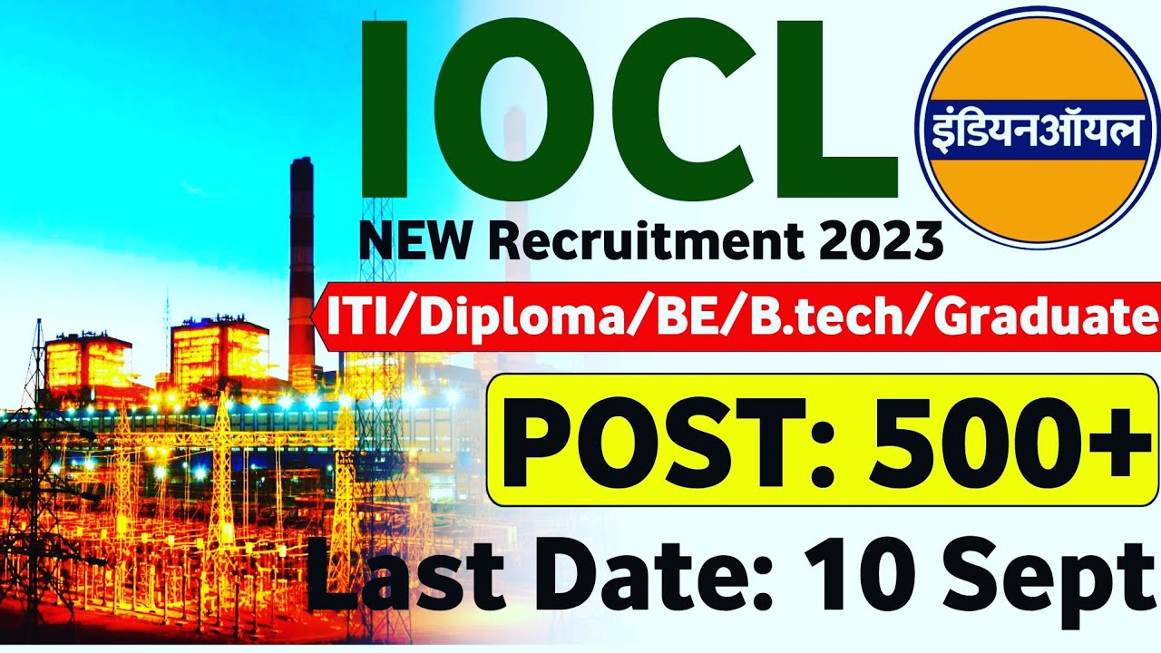 IOCL New Recruitment 2023 | Freshers | IOCl New Jobs 2023 | IOCL New ...