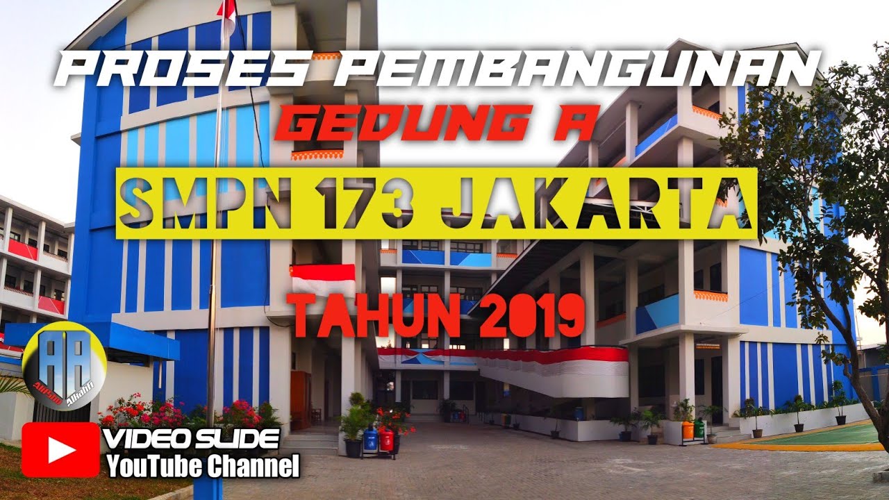 Proses Pembangunan Gedung A | SMPN 173 Jakarta - YouTube