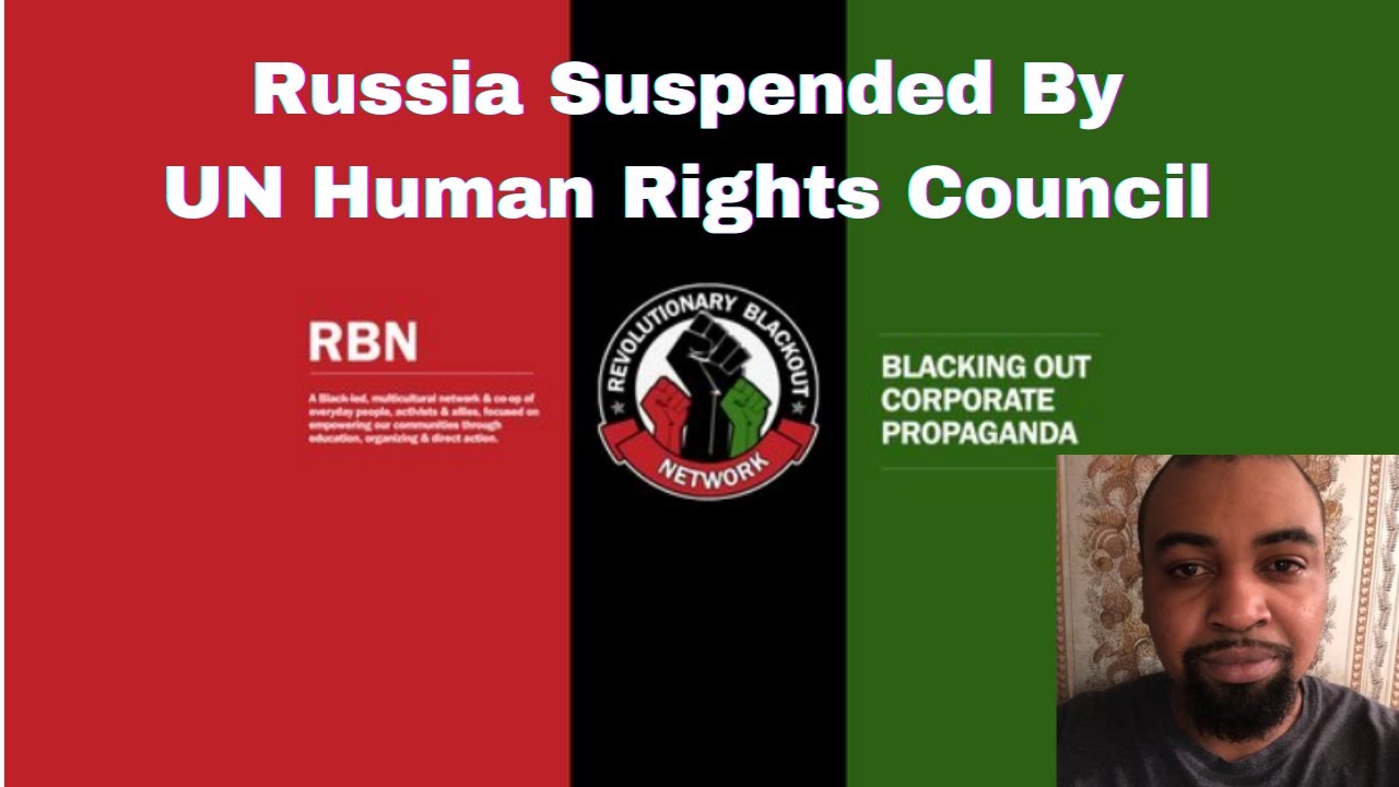 BREAKING: Russia Suspended from UN Human Rights Council After U.S ...