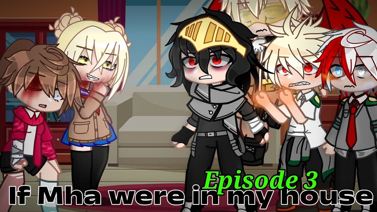 If Mha were in my house || Part 3 || Warning: Loud noises, Panic attack ...