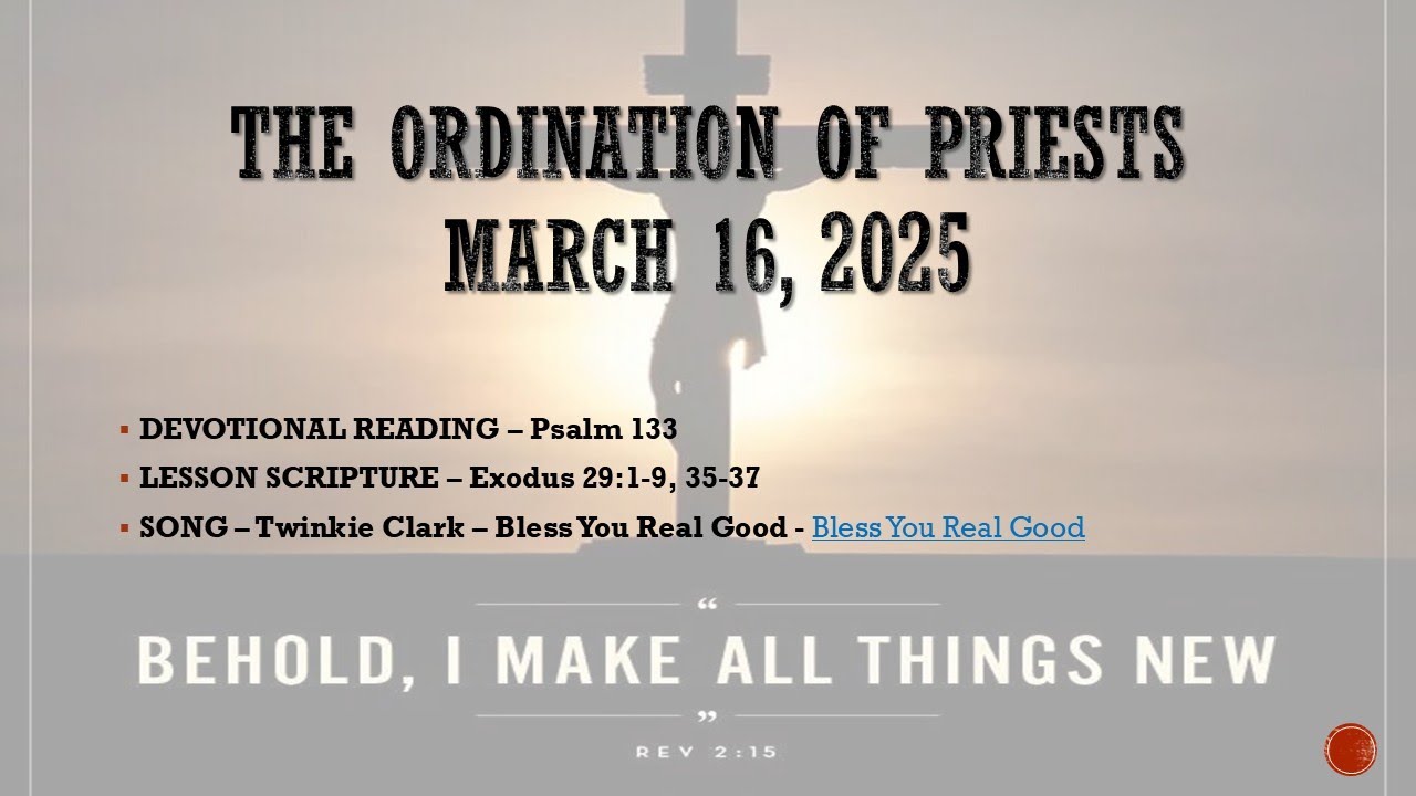 Sunday School Lesson - The Ordination of Priests - 03162025 - SLMMBC ...