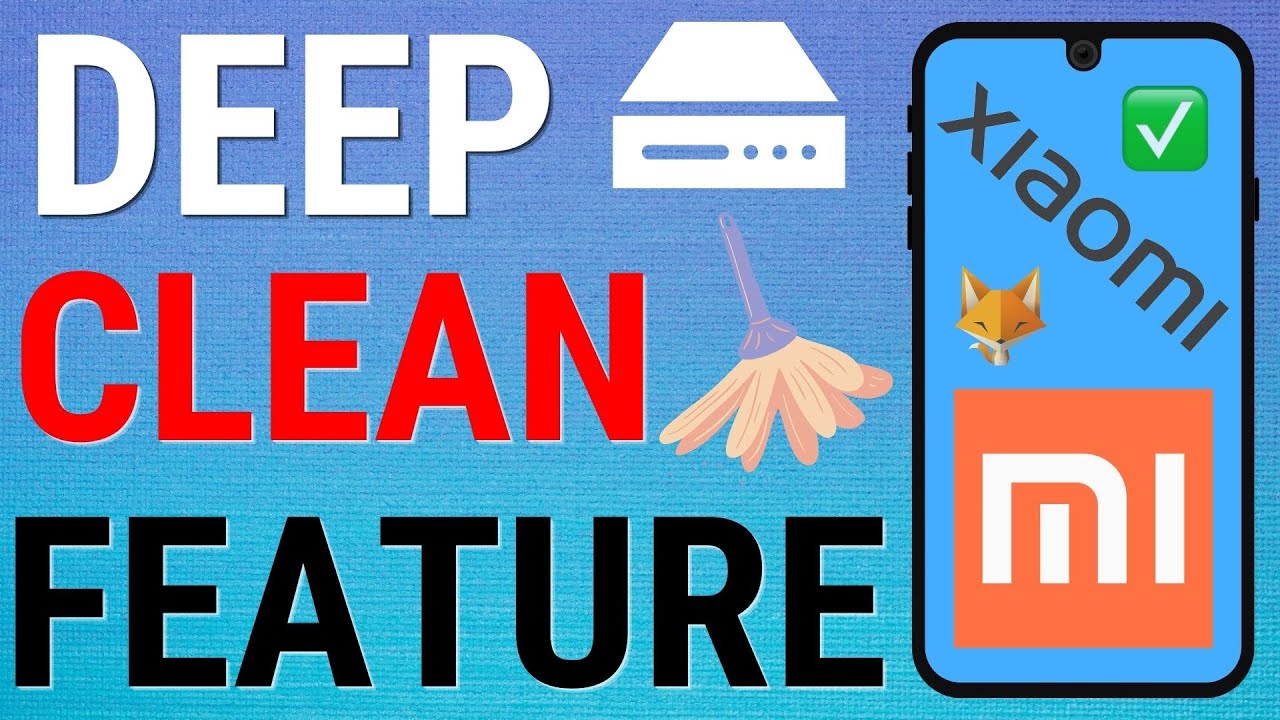 How To Use Deep Clean Feature To Clear Space on Xiaomi Phones (Mi ...
