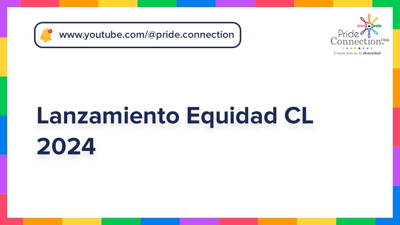 Lanzamiento Equidad CL 2024 - YouTube