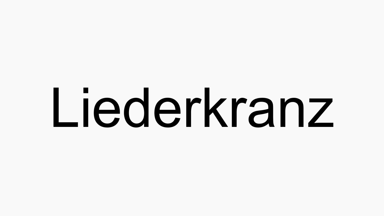 How to pronounce Liederkranz - YouTube