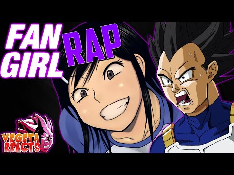 Vegeta Reacts To VEGETA FAN GIRL RAP