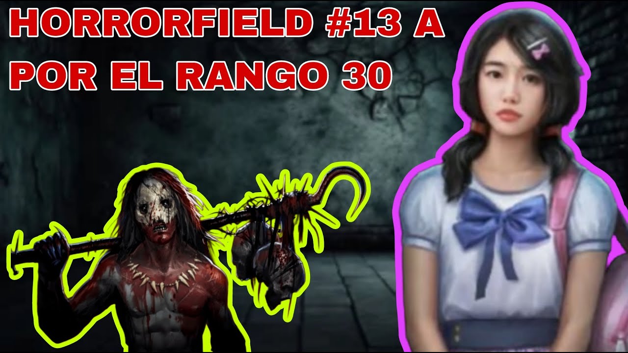 HORRORFIELD: VAMOS CON MARY AL RANGO 30 - YouTube