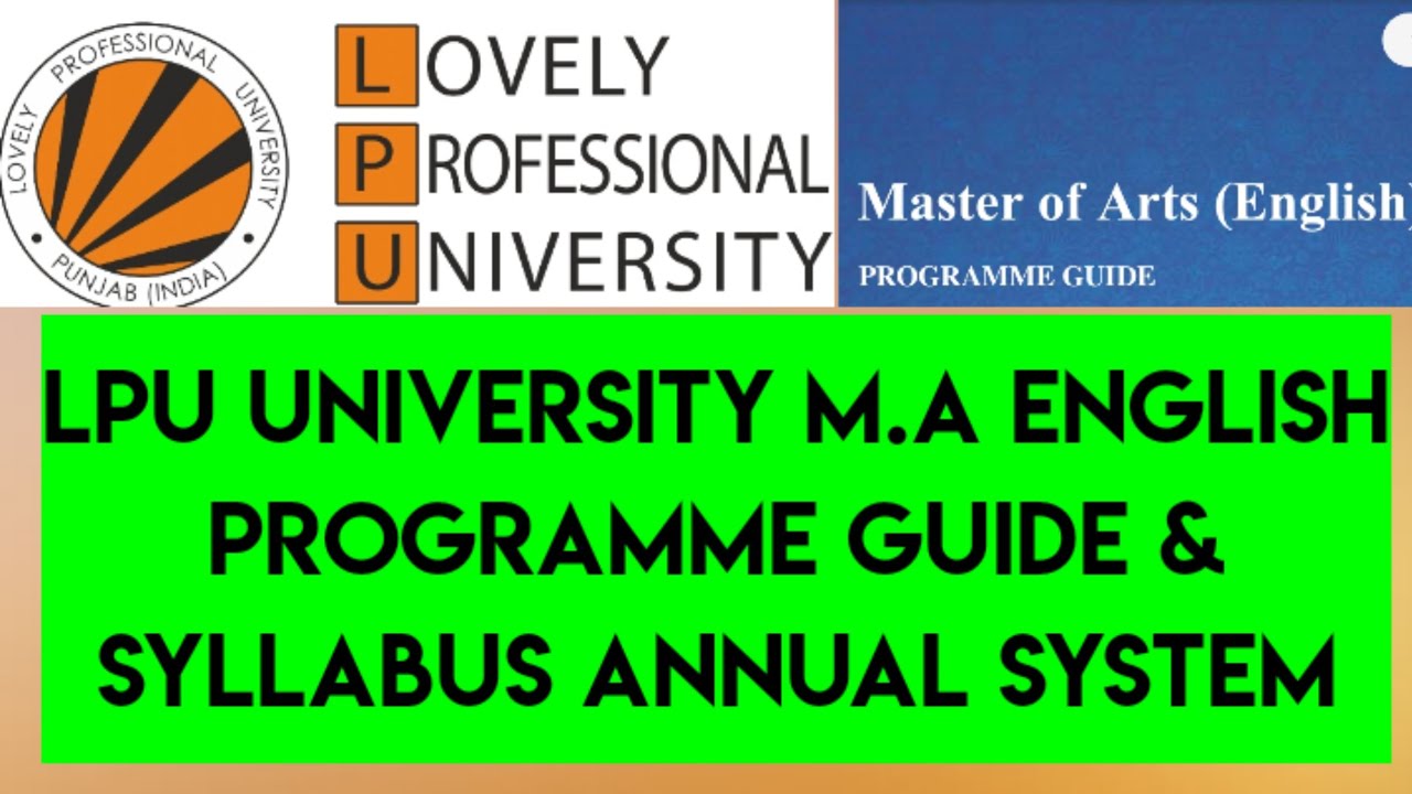Lpu university-M.A English syllabus and complete programme guide annual ...