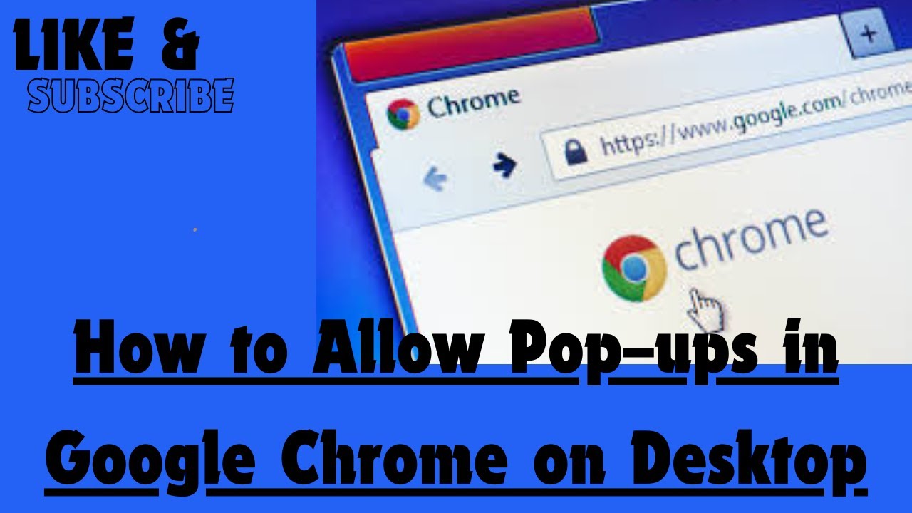 How to Allow Pop–ups in Google Chrome on Desktop - YouTube