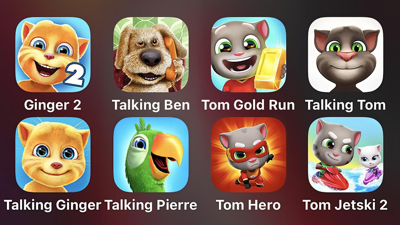 Ginger 2, Talking Ben, Tom Gold Run, Talking Tom, Talking Ginger ...