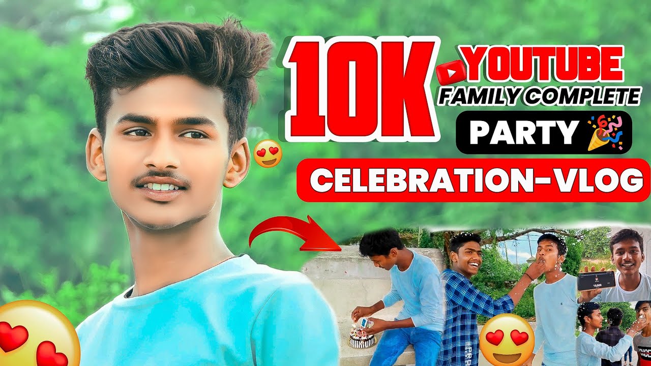 10K #subscribers Completed | 10000 YouTube Family Complete Party Celebration 🎉 #Vlog - Editor ...