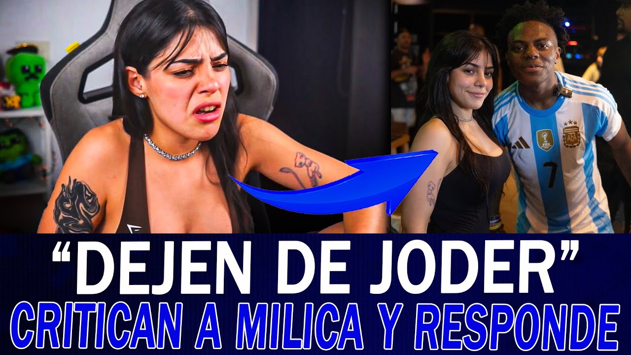 MILICA RESPONDIÓ A LAS CRÍTICAS por el STREAM con ISHOWSPEED - YouTube