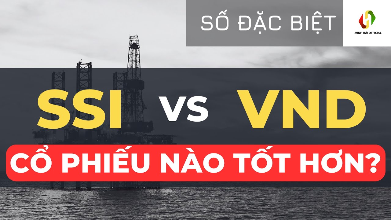 So sánh SSI và VND - YouTube