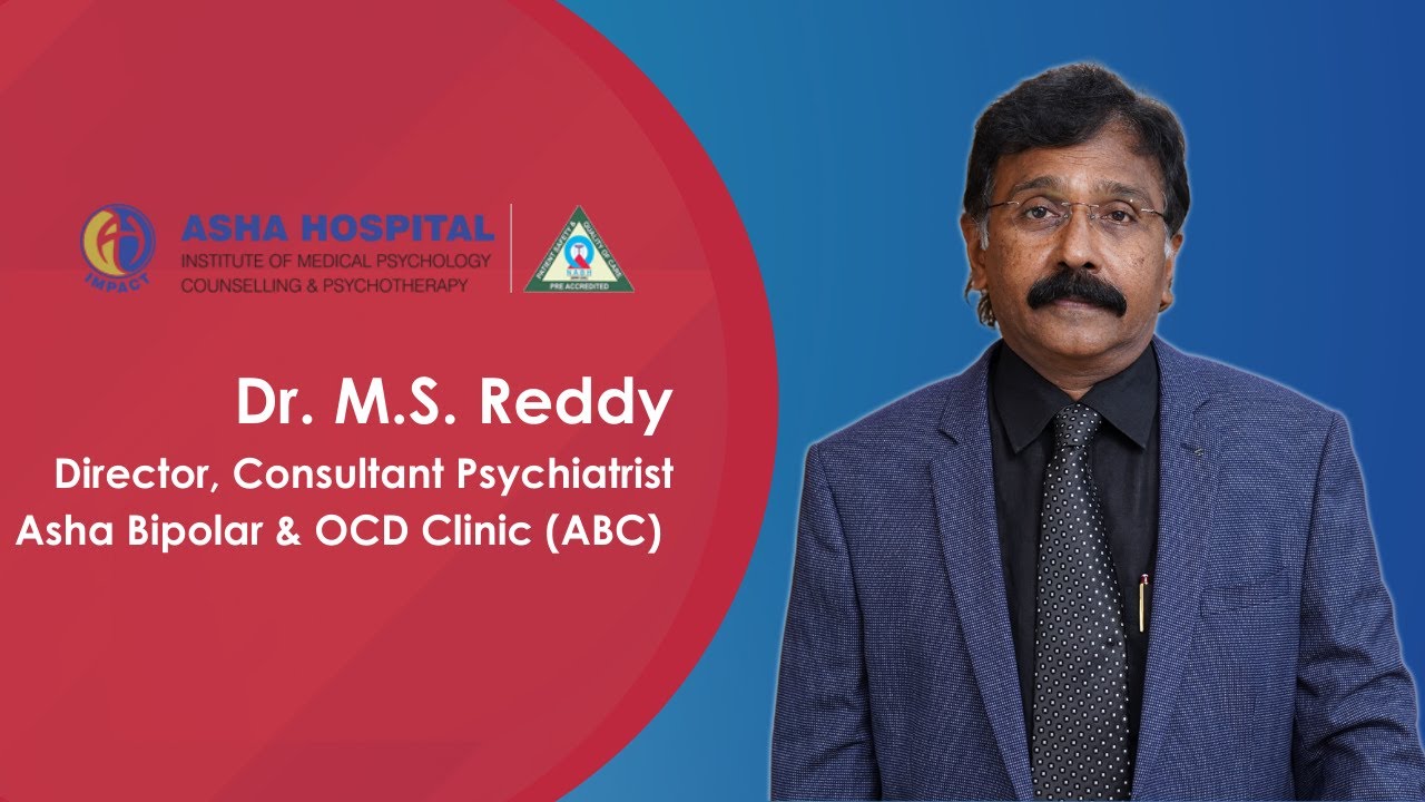 Dr. M.S. Reddy | | Asha Bipolar and OCD Clinic - YouTube