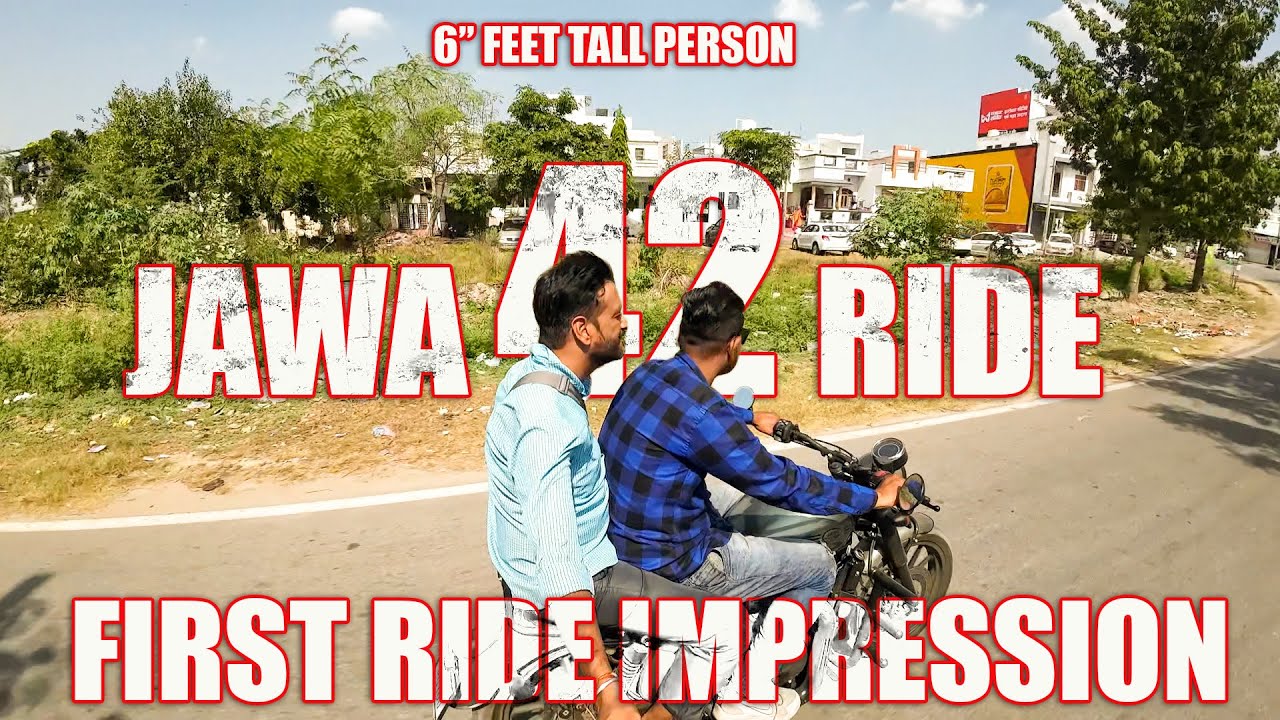 First Impression of Jawa 42 test Ride by 6 feet tall person - YouTube